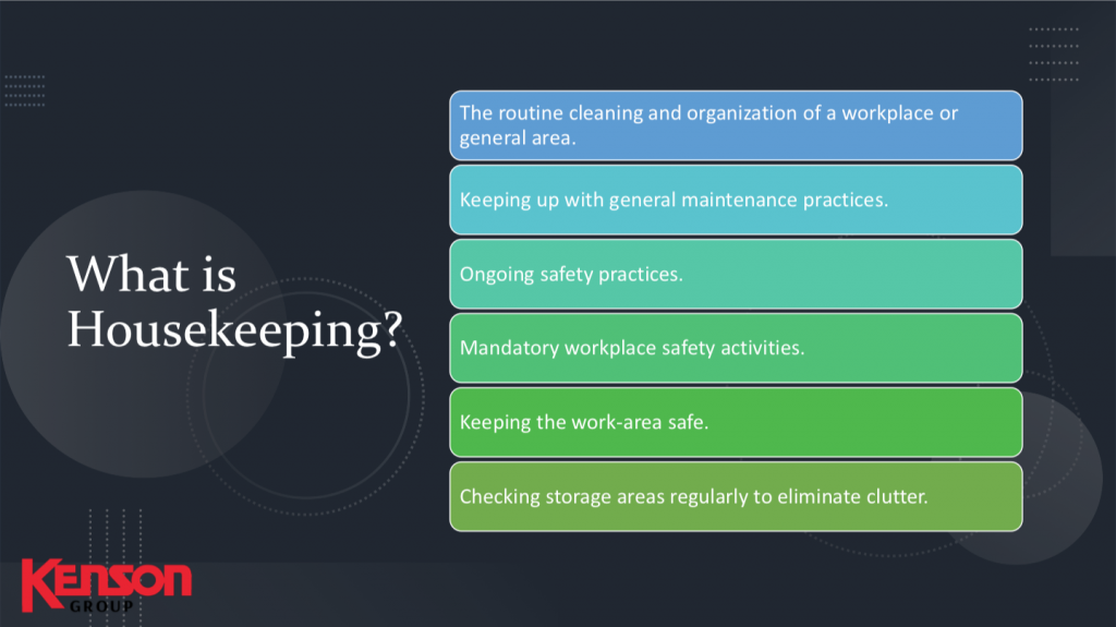 The Importance of Consistent Housekeeping - Kenson Group